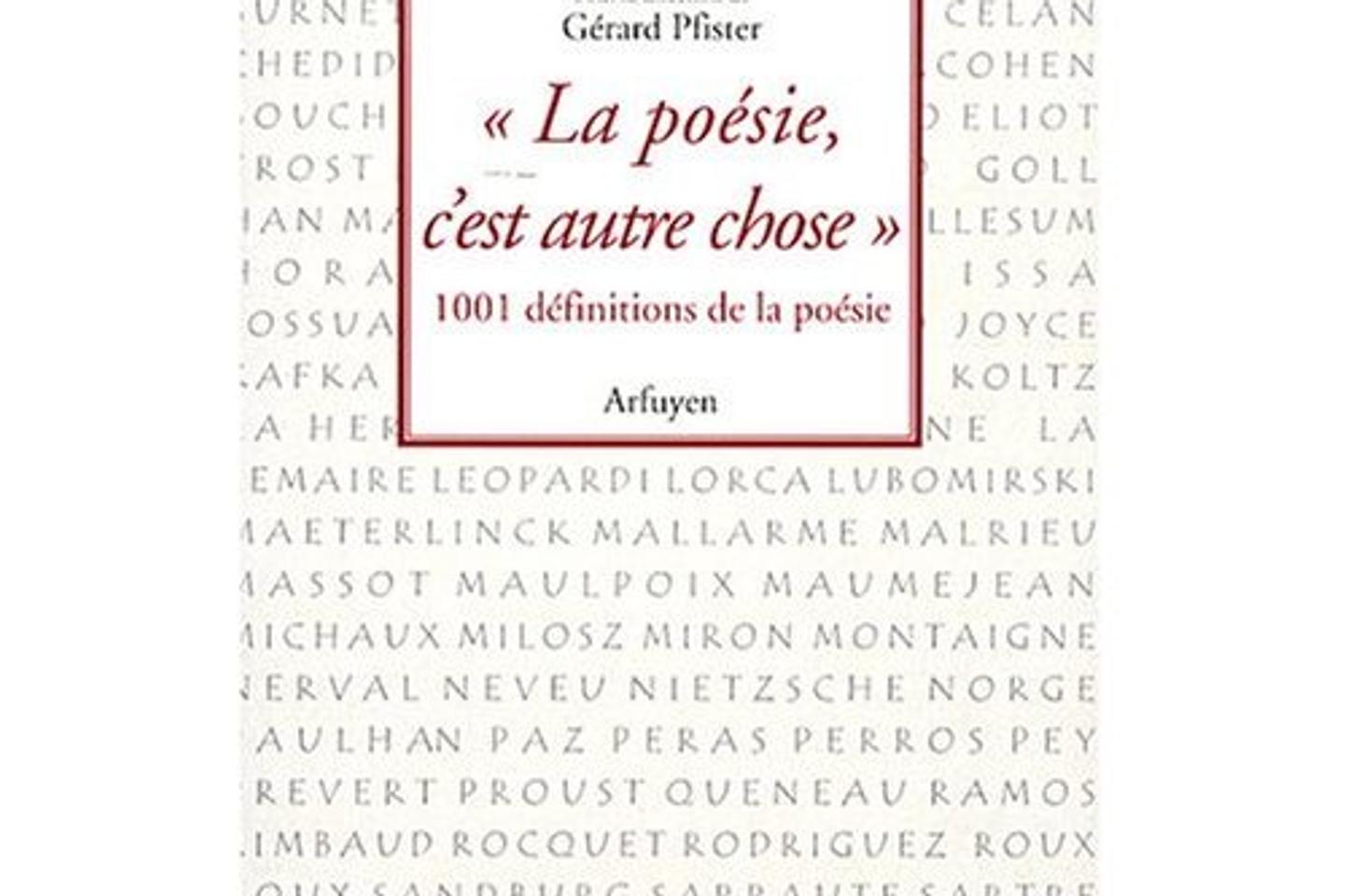 ""La poésie c'est autre chose". 1001 définitions de la poésie", sous la ...