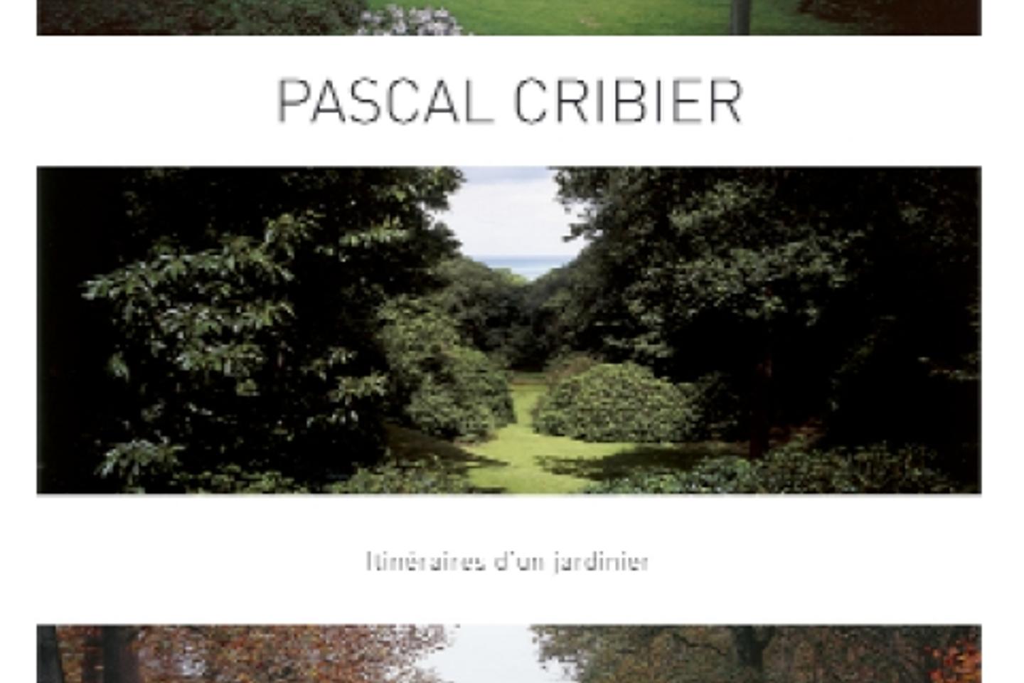 Pascal Cribier : "Jardiner, c'est abîmer la nature"