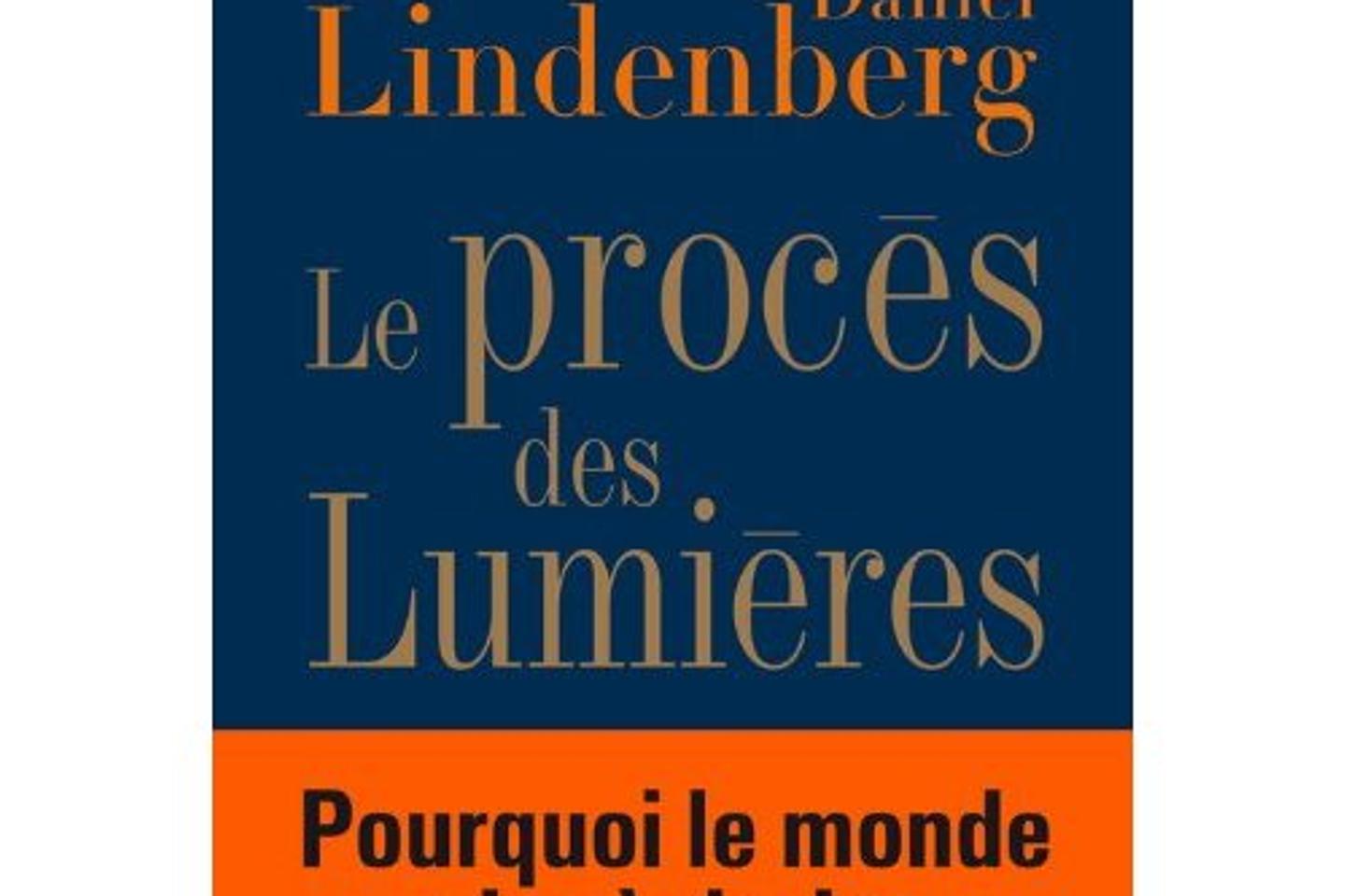 "Le Procès des Lumières. Essai sur la mondialisation des idées", de ...