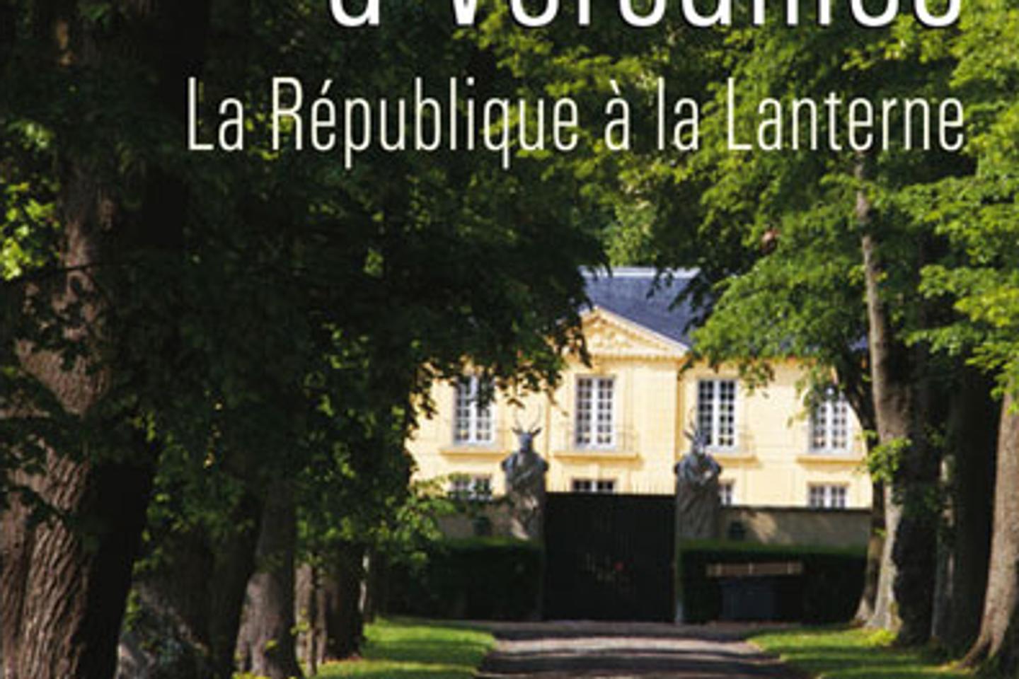 "Un long dimanche à Versailles", de Patrice Machuret : la République à ...