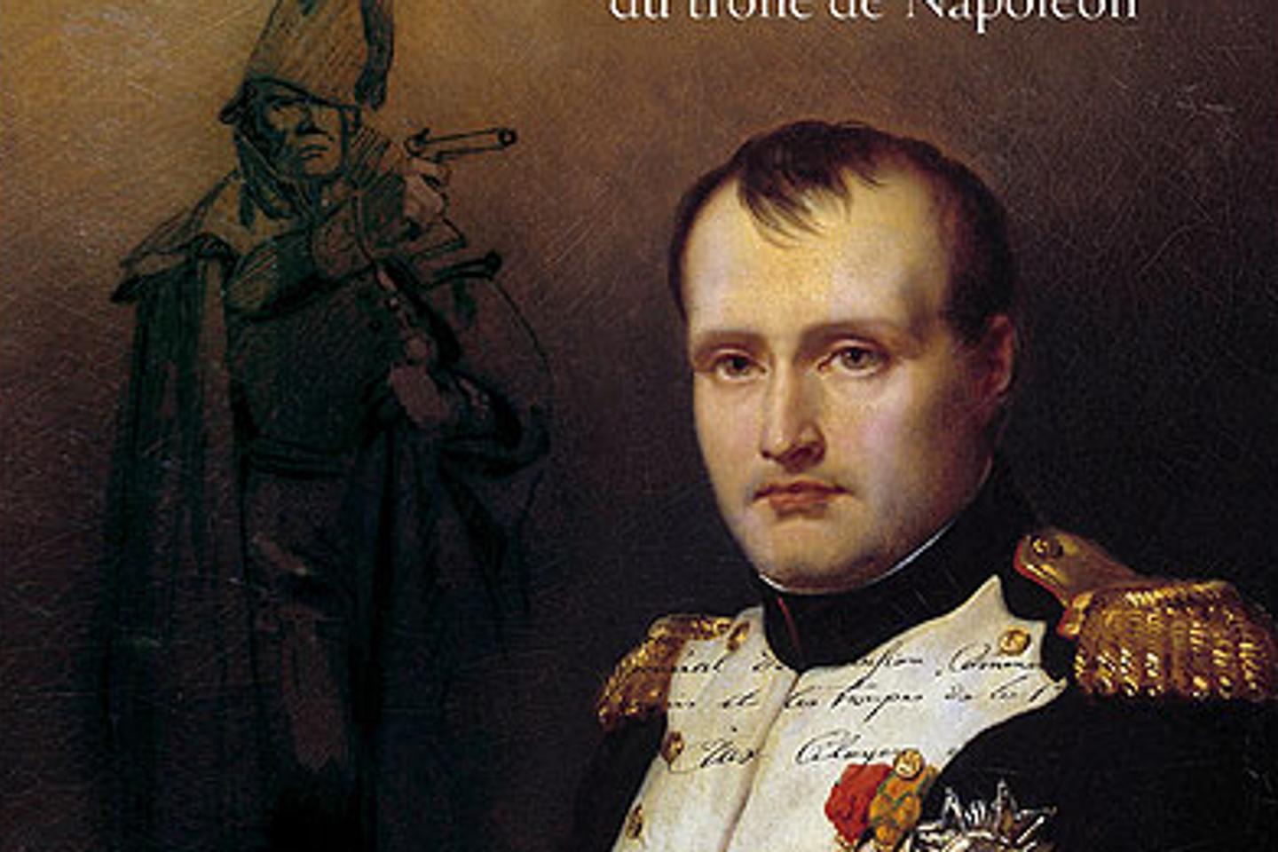 "La Conspiration du général Malet", de Thierry Lentz et "L'Effroyable ...