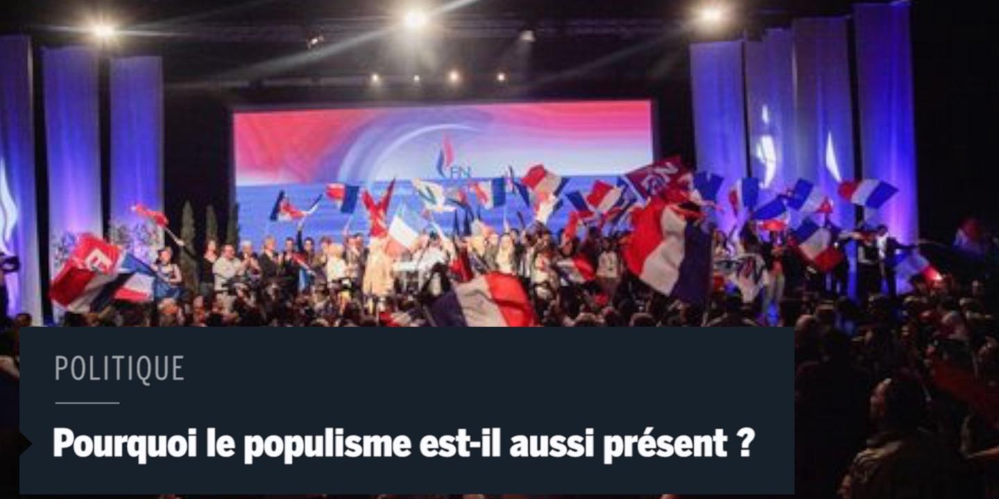Politique : pourquoi le populisme est-il aussi présent