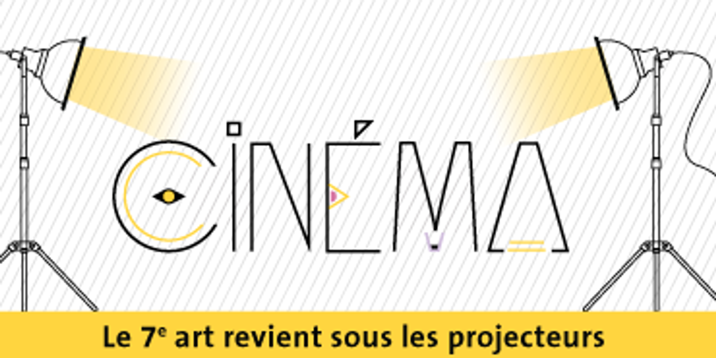Le cinéma sous les projecteurs