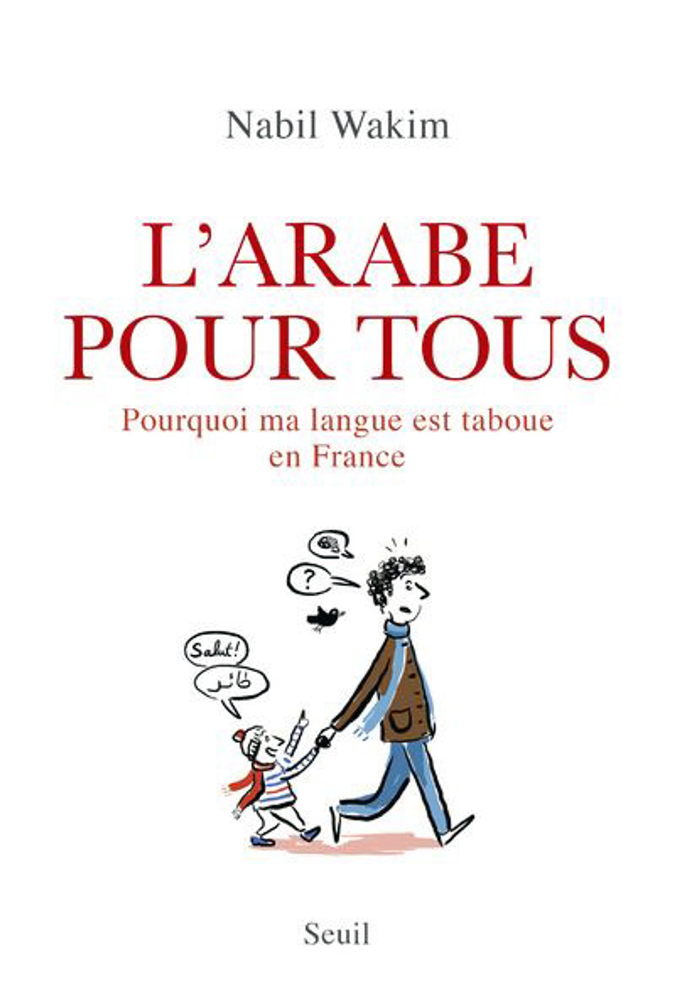 « Le bon Arabe, c’est celui qui choisit d’être le meilleur en français ...