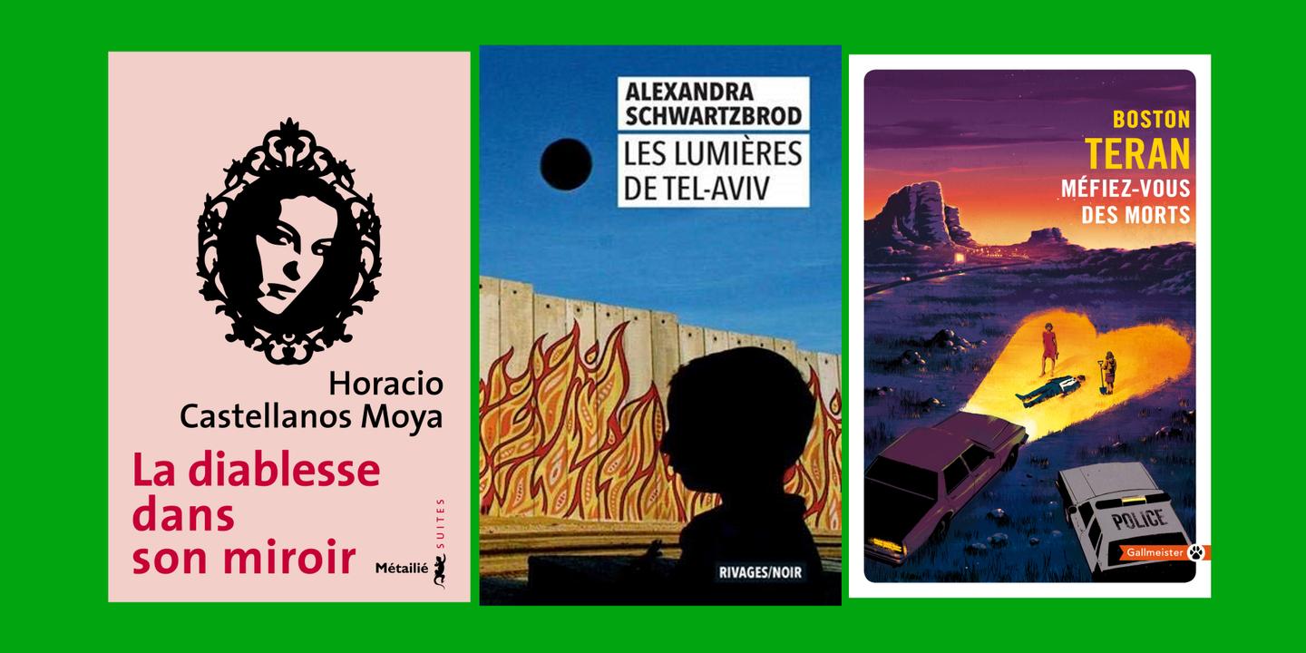 Horacio Castellanos Moya, Alexandra Schwartzbrod, Boston Teran : la ...