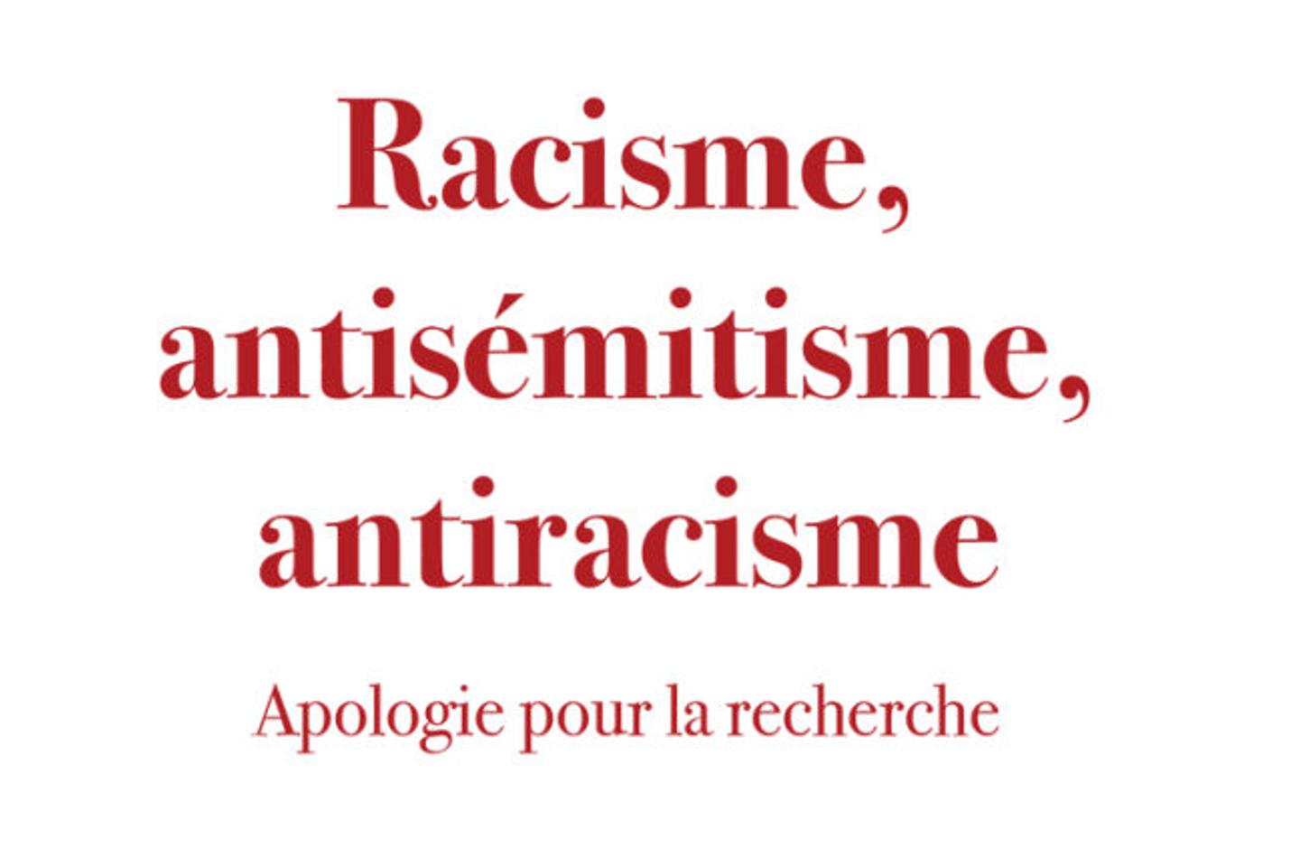« Racisme, antisémitisme, antiracisme »… : cartographie de la recherche