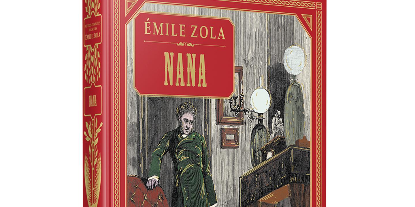 La Collection « Emile Zola ». « Nana