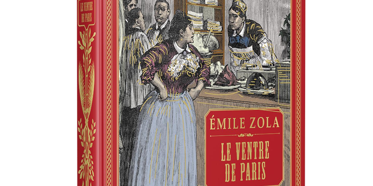 La collection « Emile Zola ». « Le Ventre de Paris