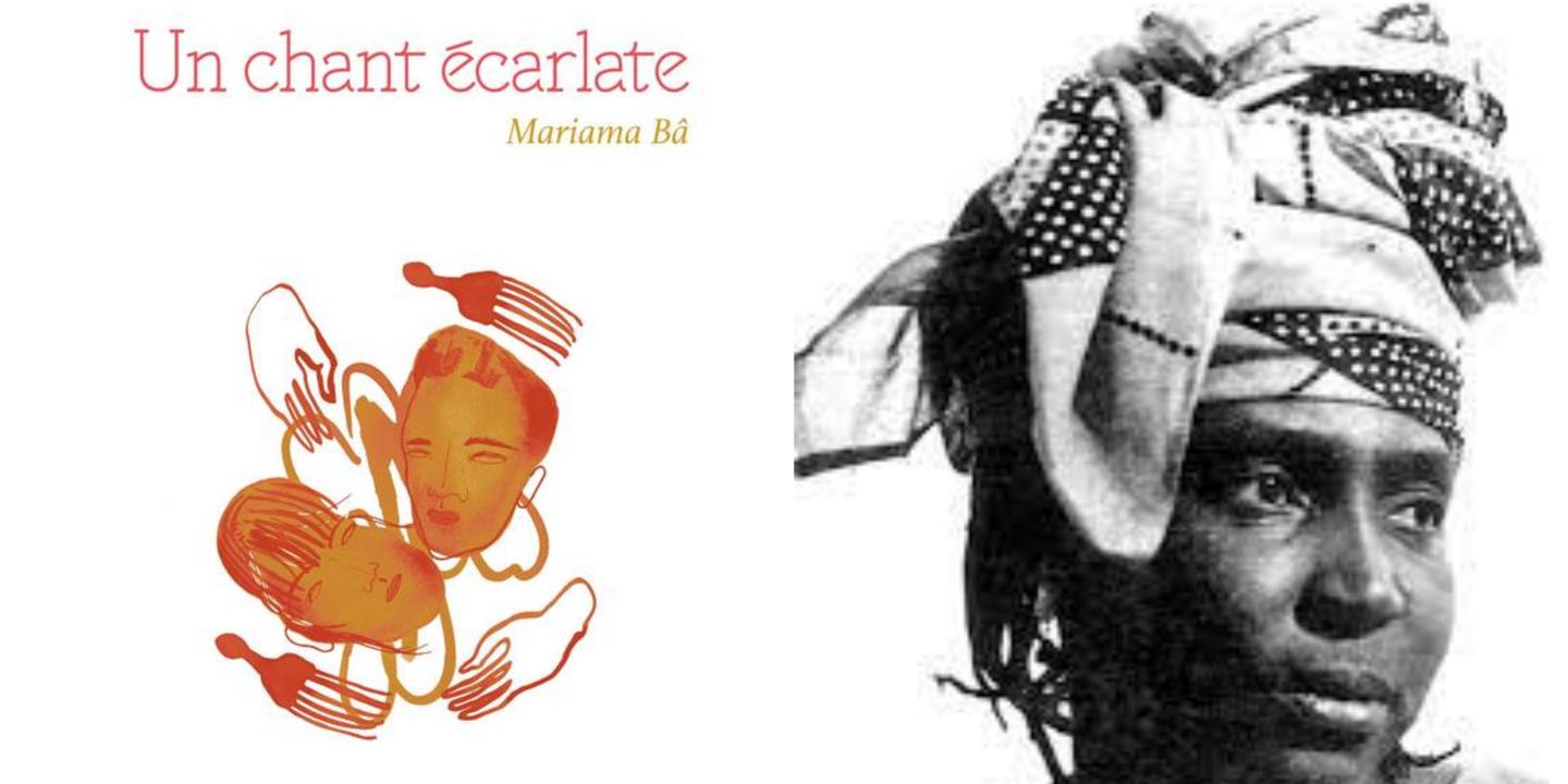 « Un chant écarlate », le regard toujours moderne de Mariama Bâ sur les ...
