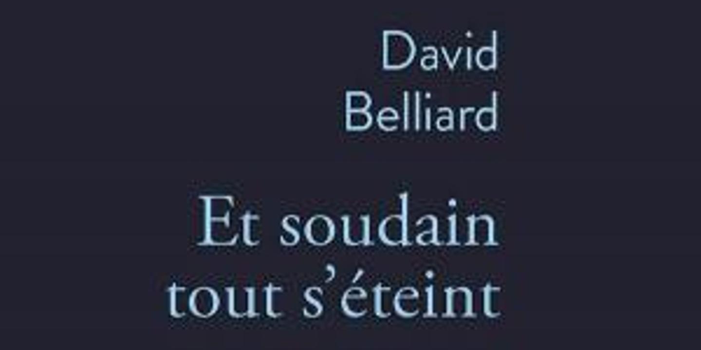 « Et soudain tout s’éteint » : les confessions de David Belliard, le ...