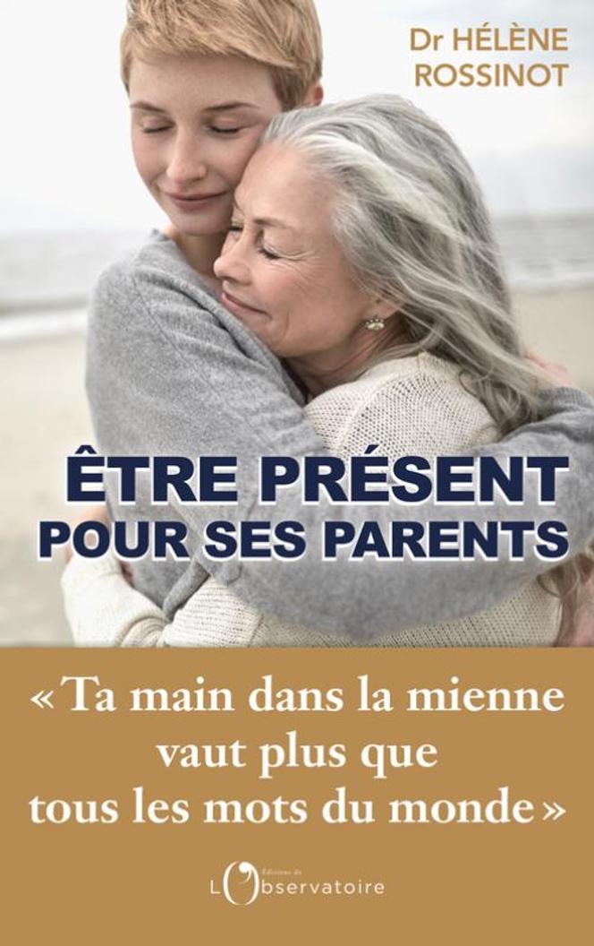 Comment être là pour ses parents