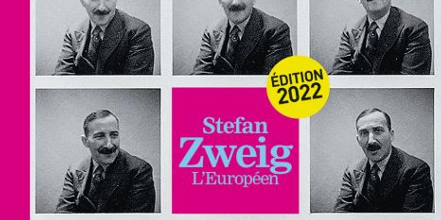 Stefan Zweig, l’Européen de cœur