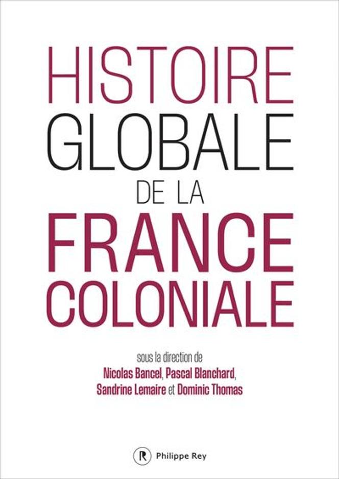 L’« Histoire globale de la France coloniale » rendue accessible