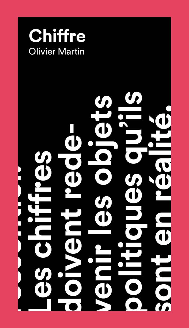 « Chiffre », un livre pour comprendre ce que chiffrer veut vraiment dire