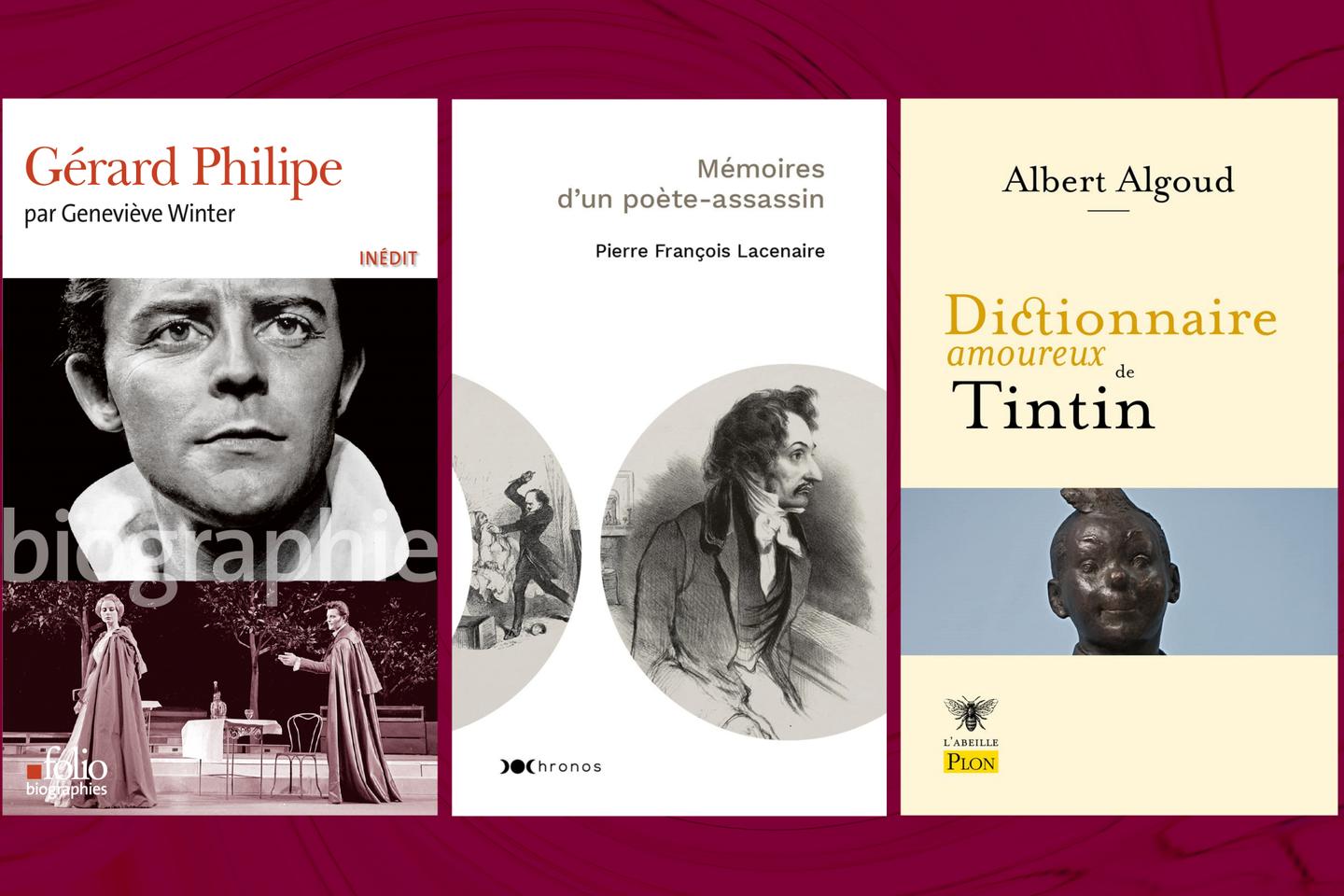 Gérard Philipe, Pierre-François Lacenaire, Tintin : la chronique ...