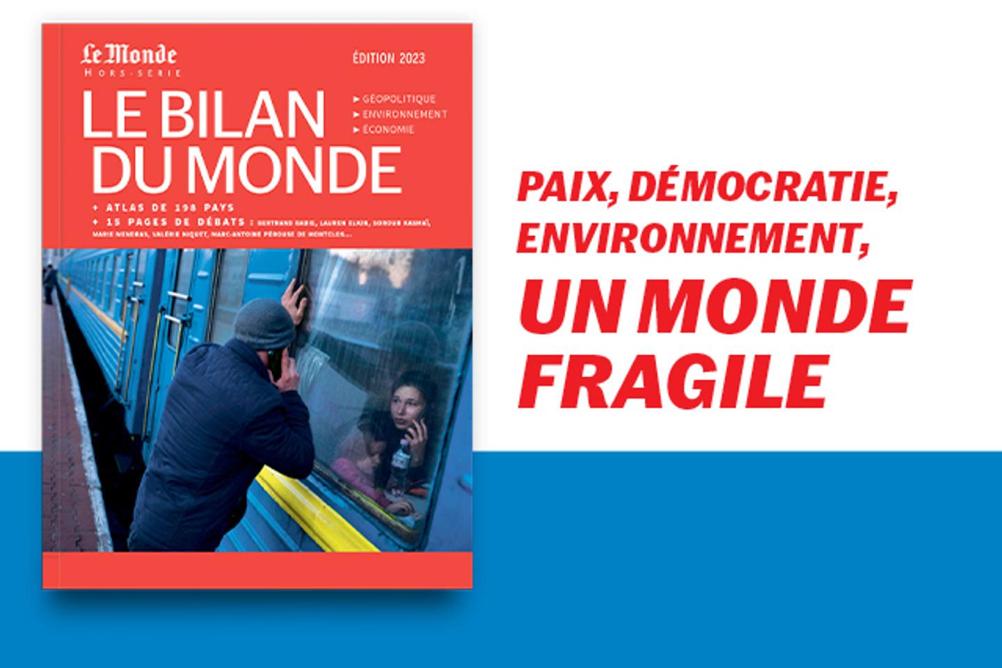 « Le Bilan du Monde » dresse l’état des lieux de l’année écoulée