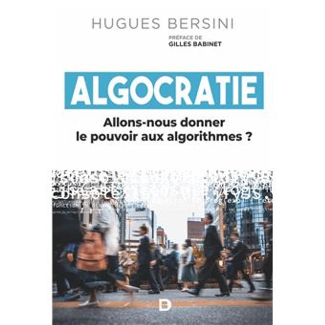 « Algocratie », un livre pour démystifier l’intelligence artificielle