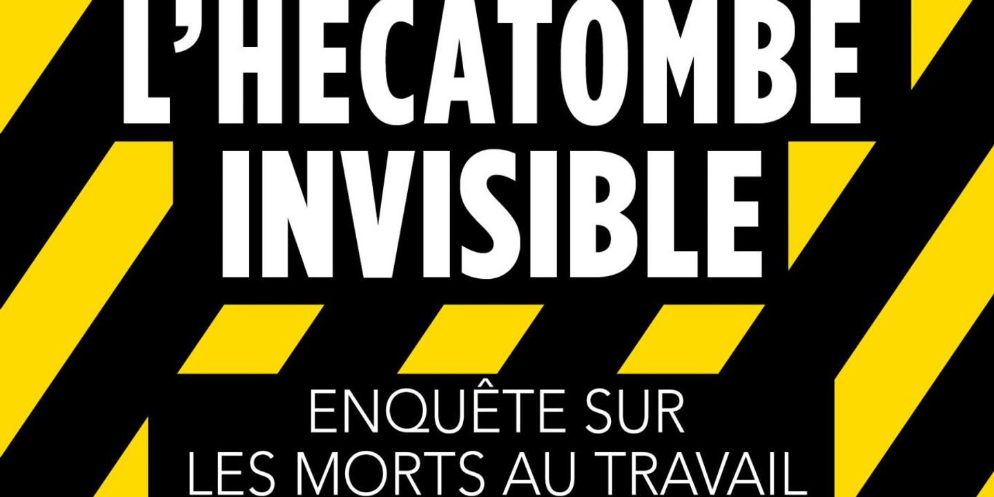 « L’Hécatombe invisible » : quand le travail tue