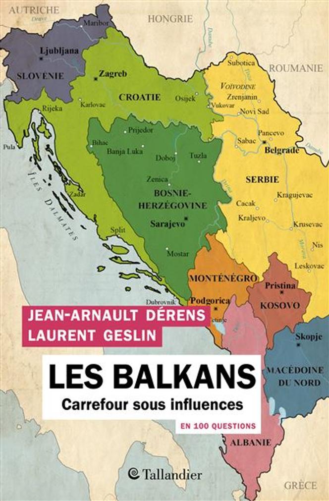 « Les Balkans, carrefour sous influences » : cent questions pour ne ...