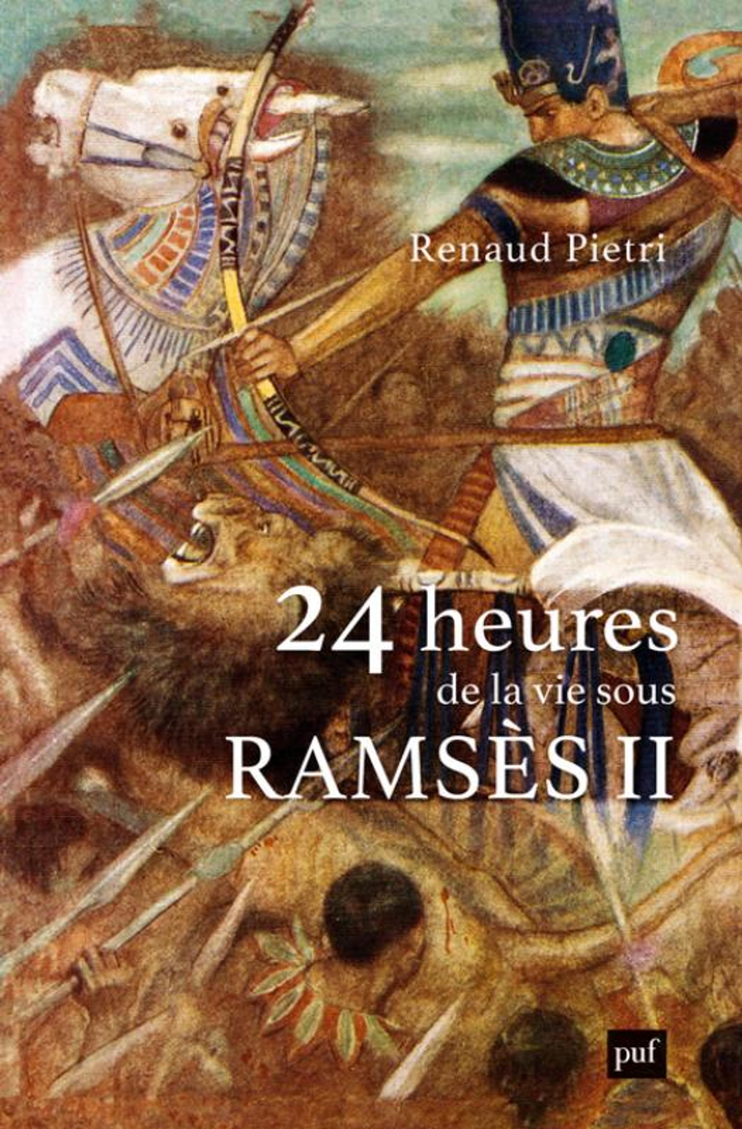 « 24 heures de la vie sous Ramsès II » : l’Egypte antique comme si vous ...