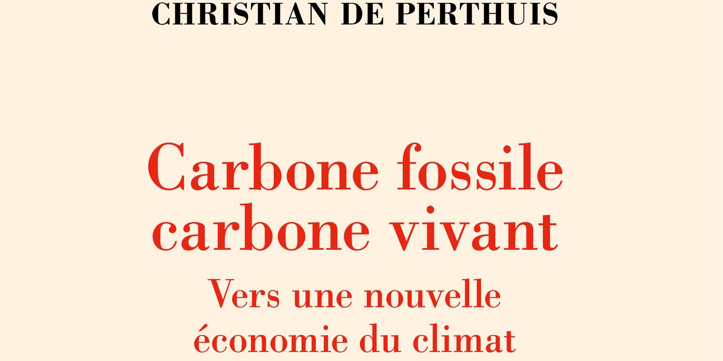 « Carbone fossile, carbone vivant » : repenser l’abondance des ...
