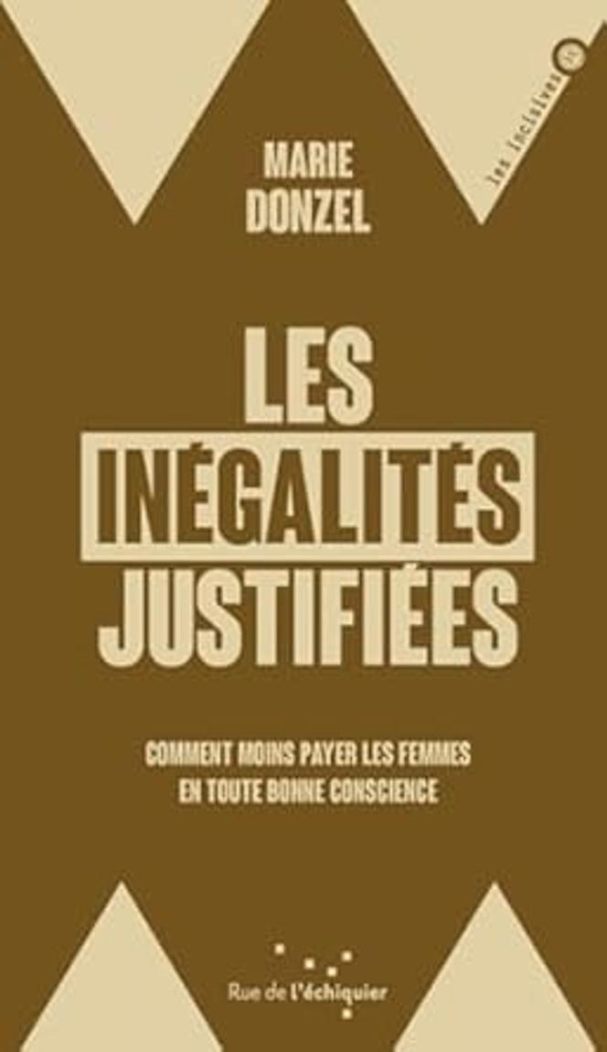 « Les Inégalités justifiées » : les « bonnes excuses » face aux écarts de salaires femmes hommes