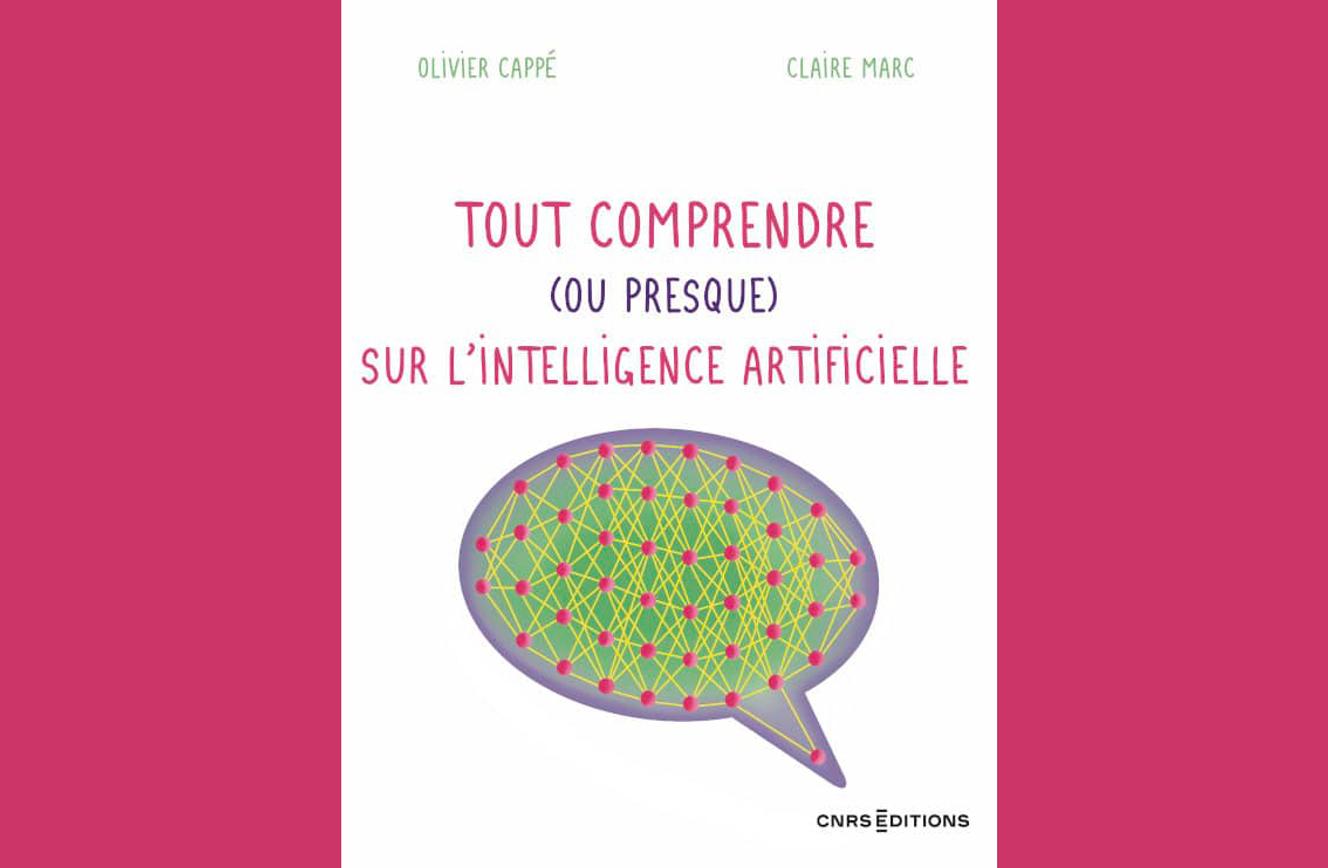 « Tout comprendre (ou presque) sur l’intelligence artificielle » : un livre qui tient ses promesses