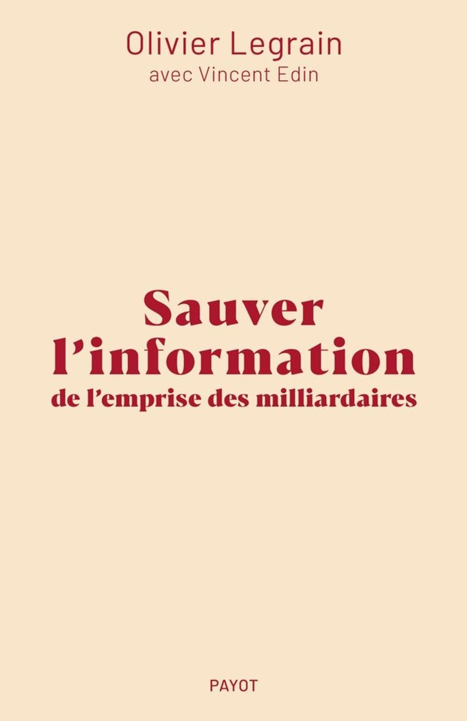 « Sauver l’information de l’emprise des milliardaires » d’Olivier ...