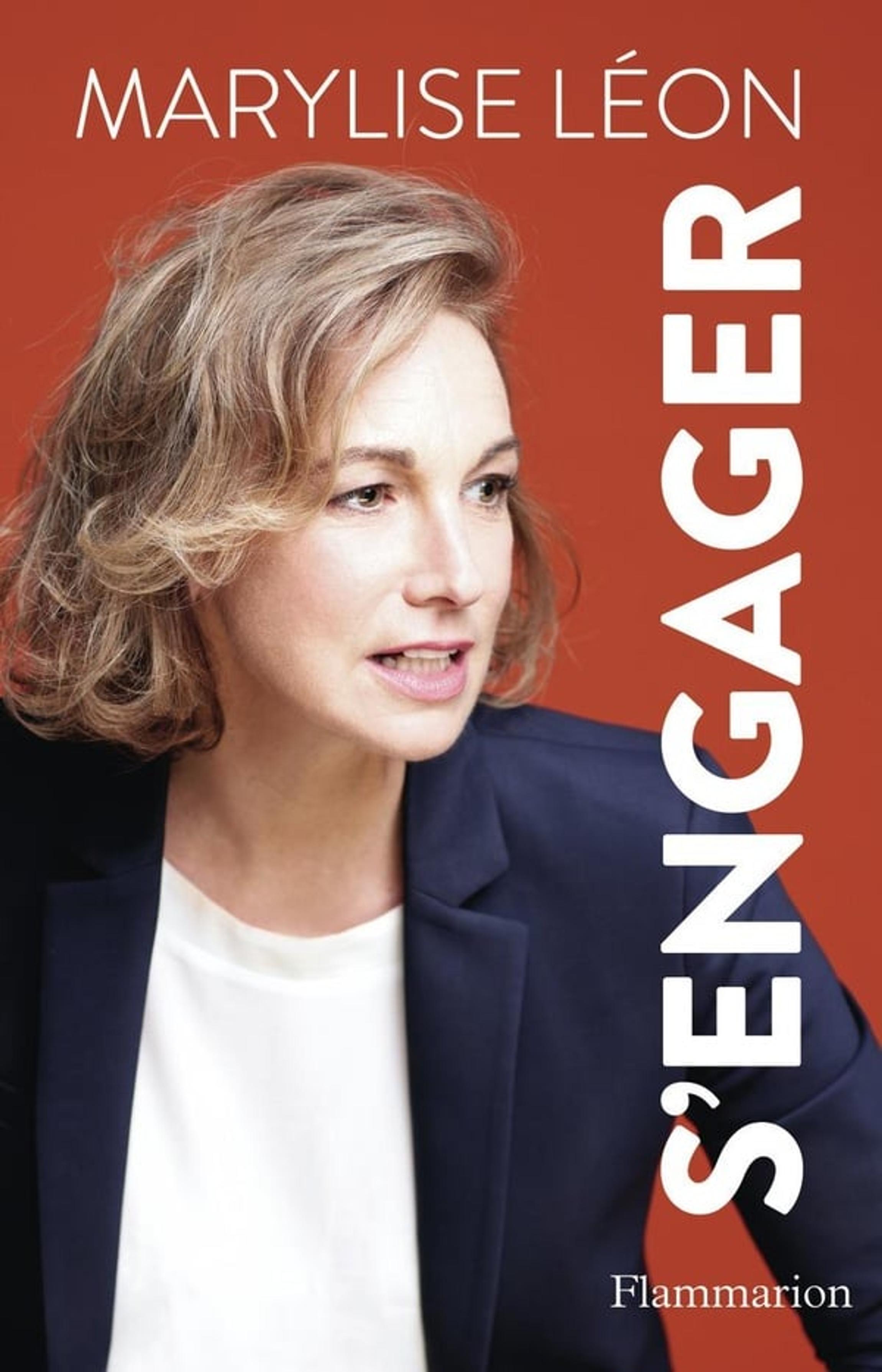 Dans « S’engager », Marylise Léon revient sur le parcours qui l’a menée ...