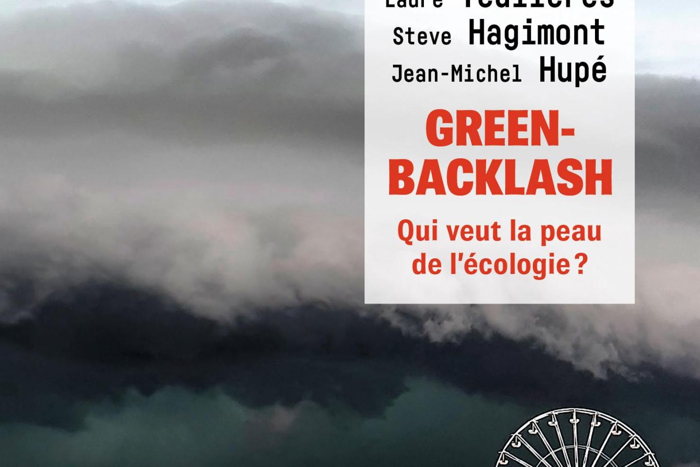 Derrière la guerre contre l’écologie, des groupes d’intérêt puissants ...