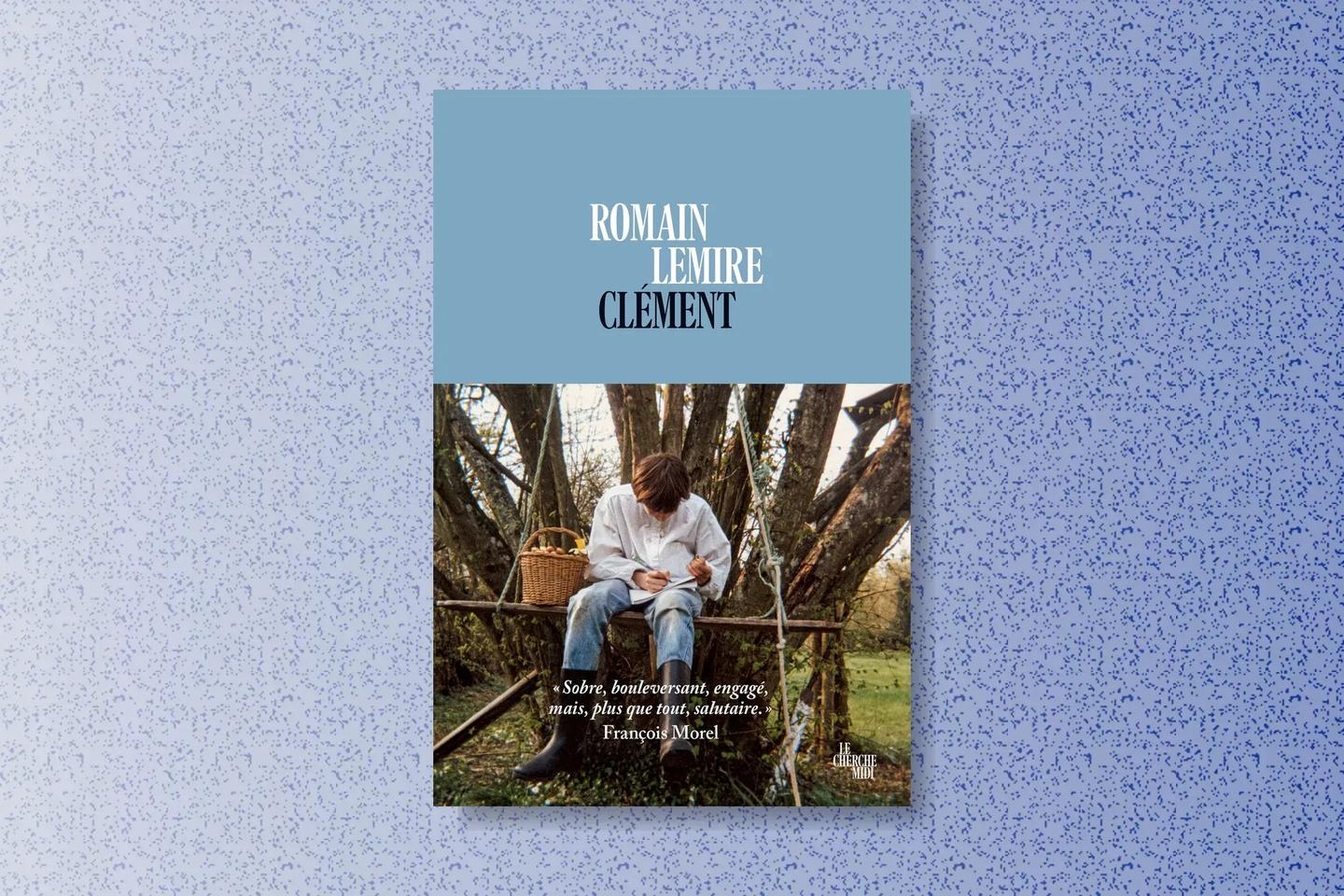 Avec son roman « Clément », Romain Lemire entend briser le tabou de l ...