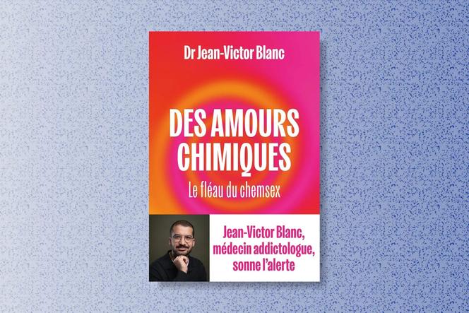 « Des amours chimiques », un portrait médical et sociétal de l ...